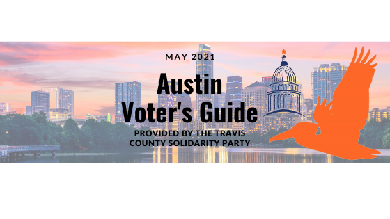 2021 Austin Election Voter’s Guide – Travis County Solidarity Party